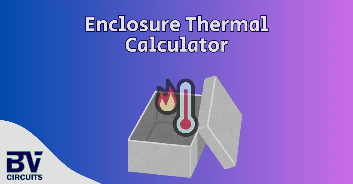 Enclosure Thermal Calculator